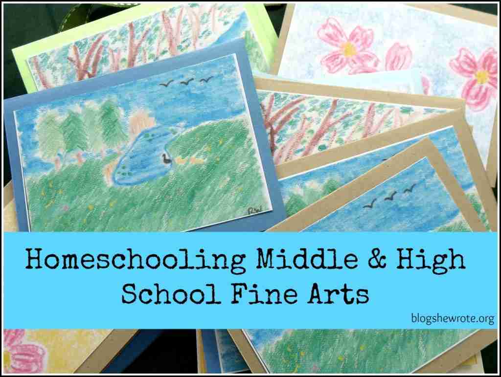 Homeschooling Middle & High School Fine Arts - Blog, She Wrote