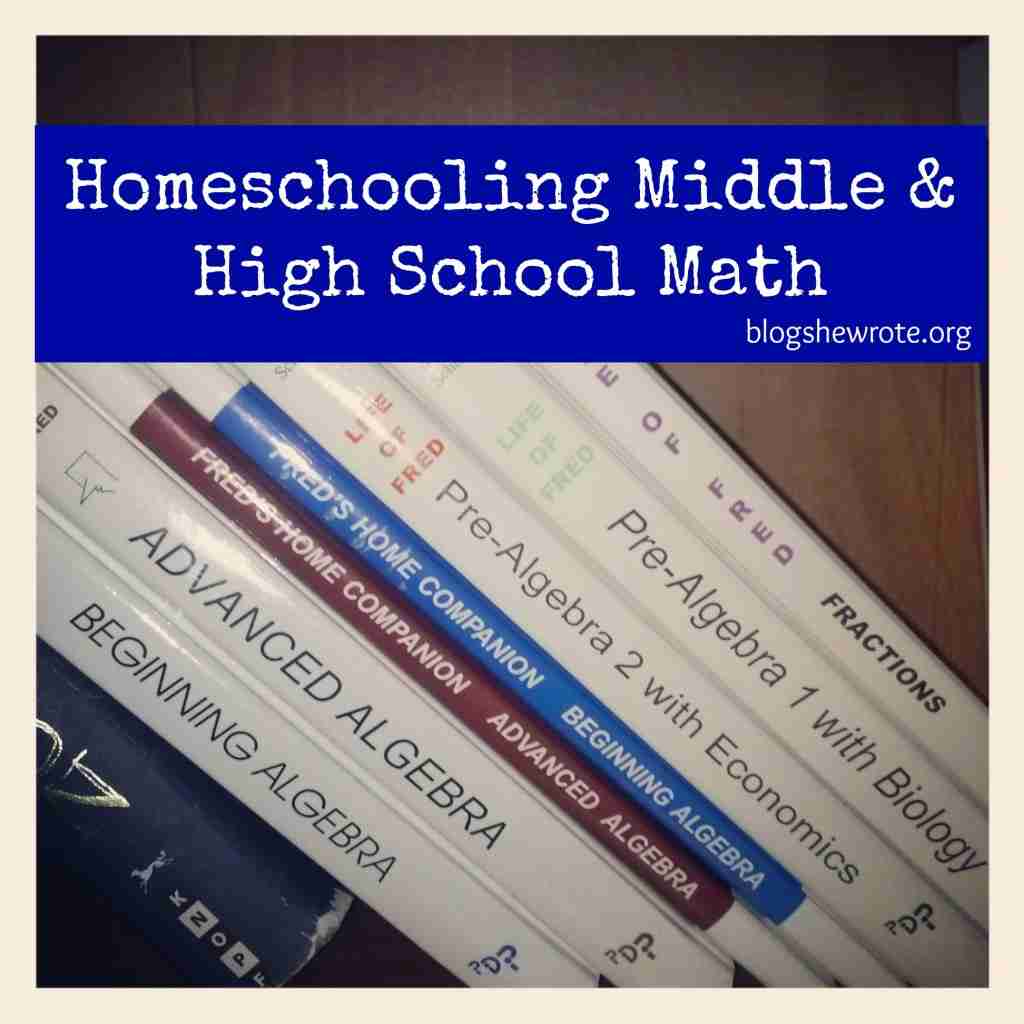 Homeschooling Middle & High School Math - Blog, She Wrote