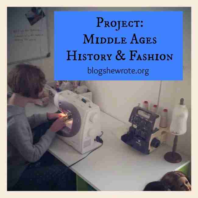 Project: Middle Ages History & Fashion - Blog, She Wrote