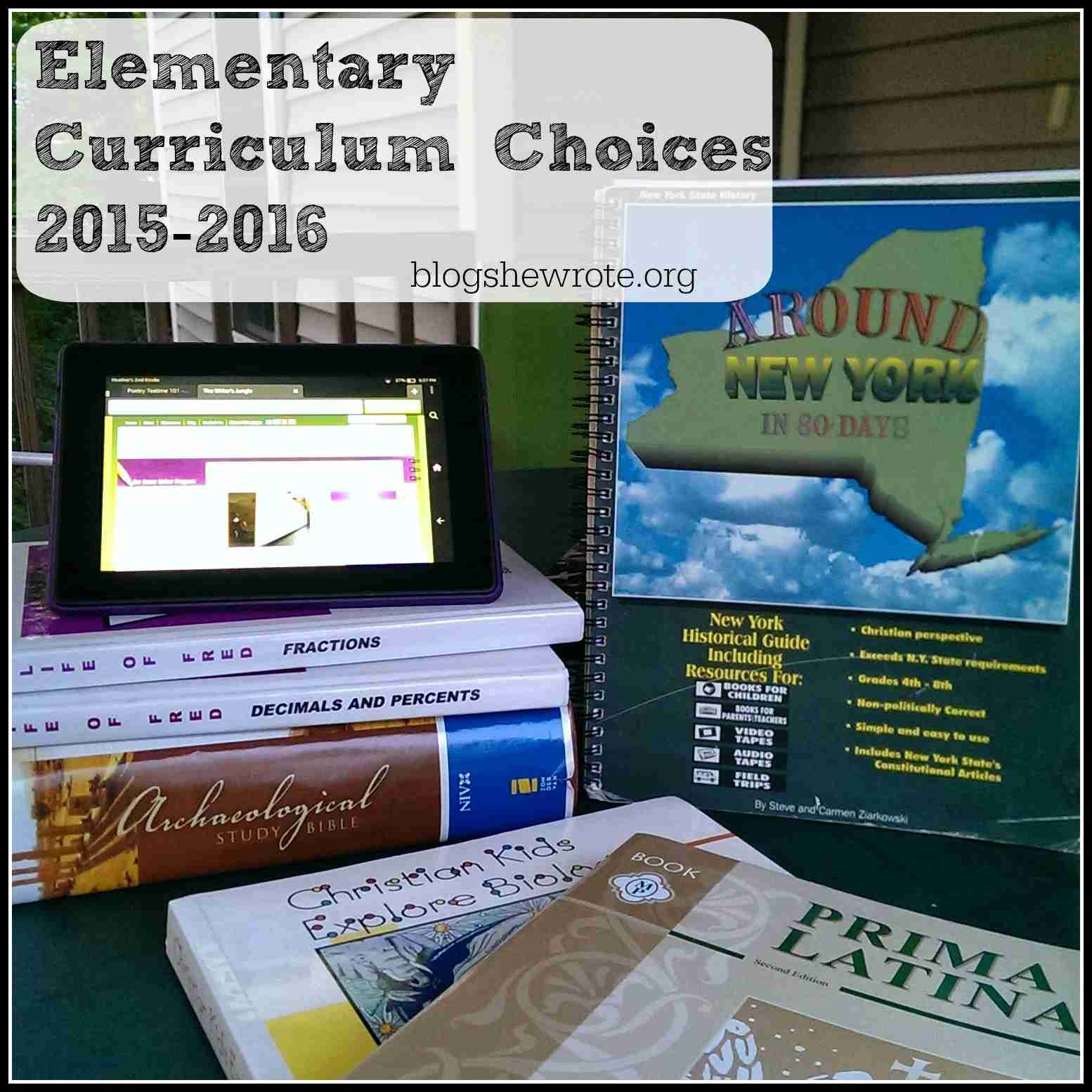 Elementary Curriculum Choices 2015-2016 - Blog, She Wrote