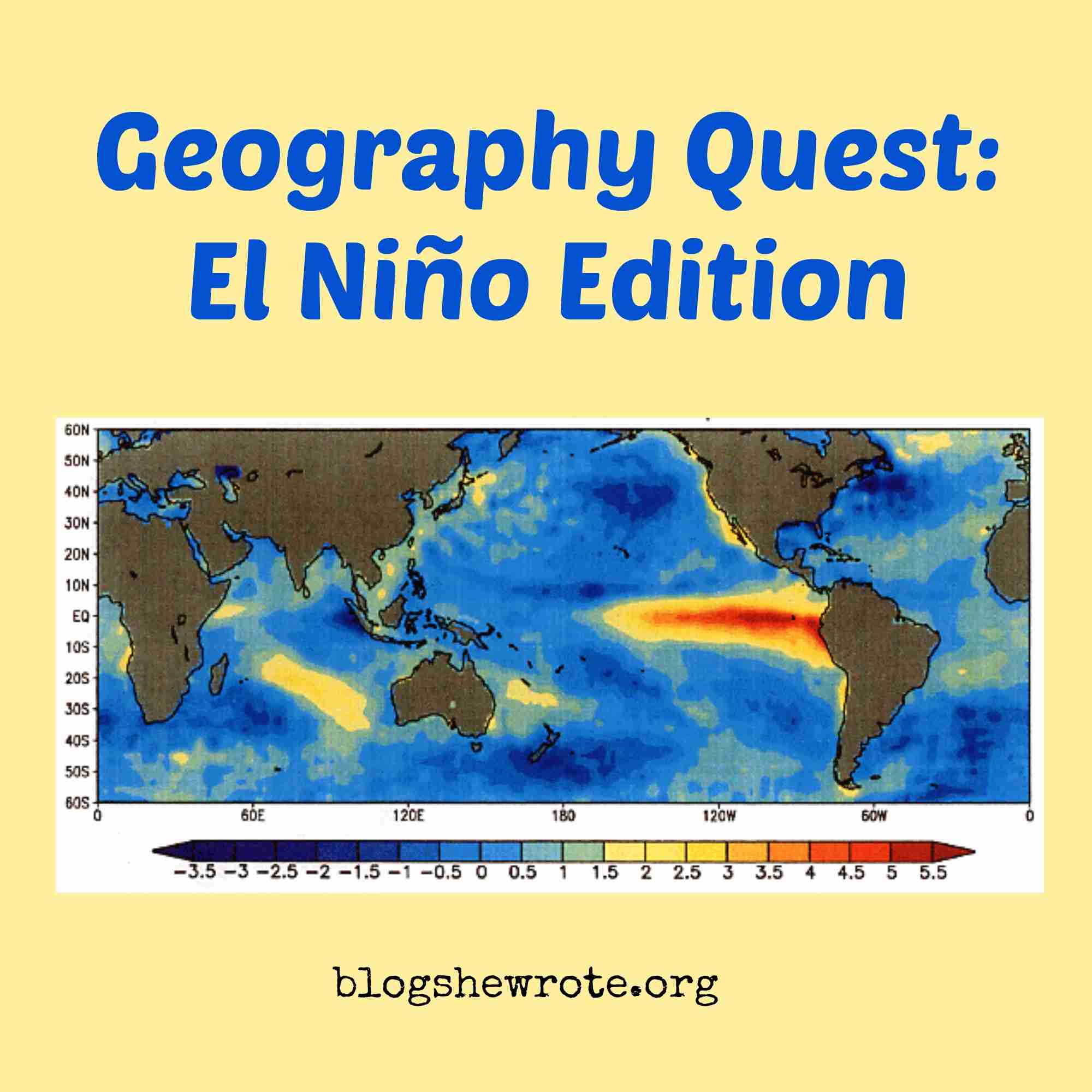 Geography Quest: El Niño Edition - Blog, She Wrote
