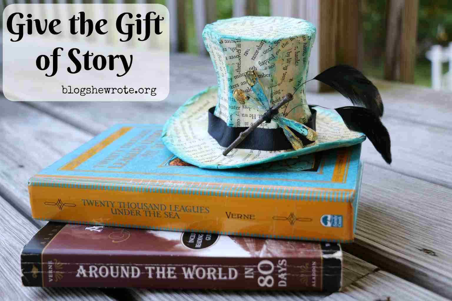 Give the Gift of Story - Blog, She Wrote