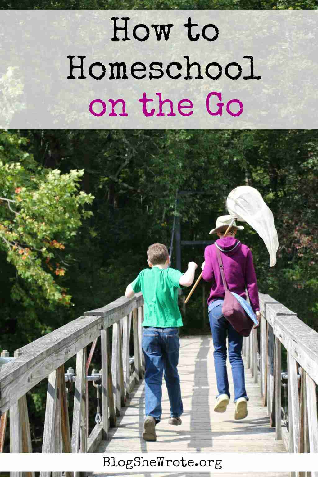 How to Homeschool on the Go - Blog, She Wrote