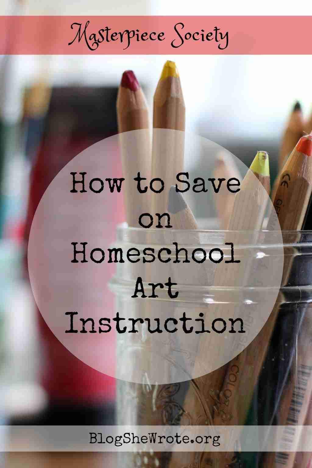 How to Save on Homeschool Art Instruction - Blog, She Wrote