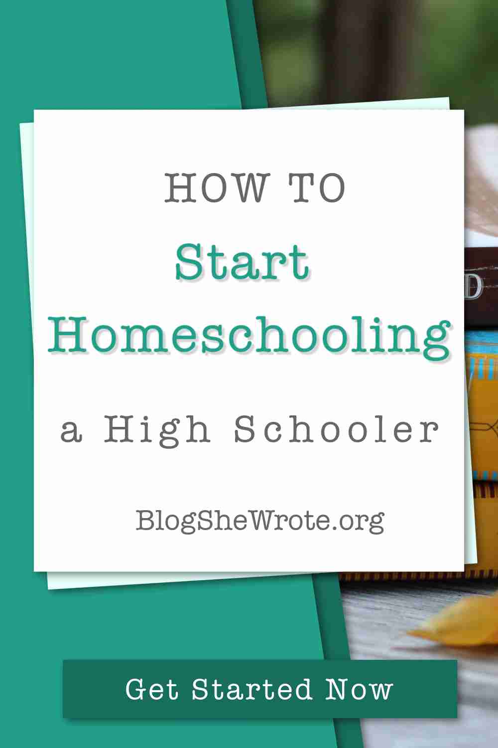 How to Start Homeschooling a High Schooler - Blog, She Wrote